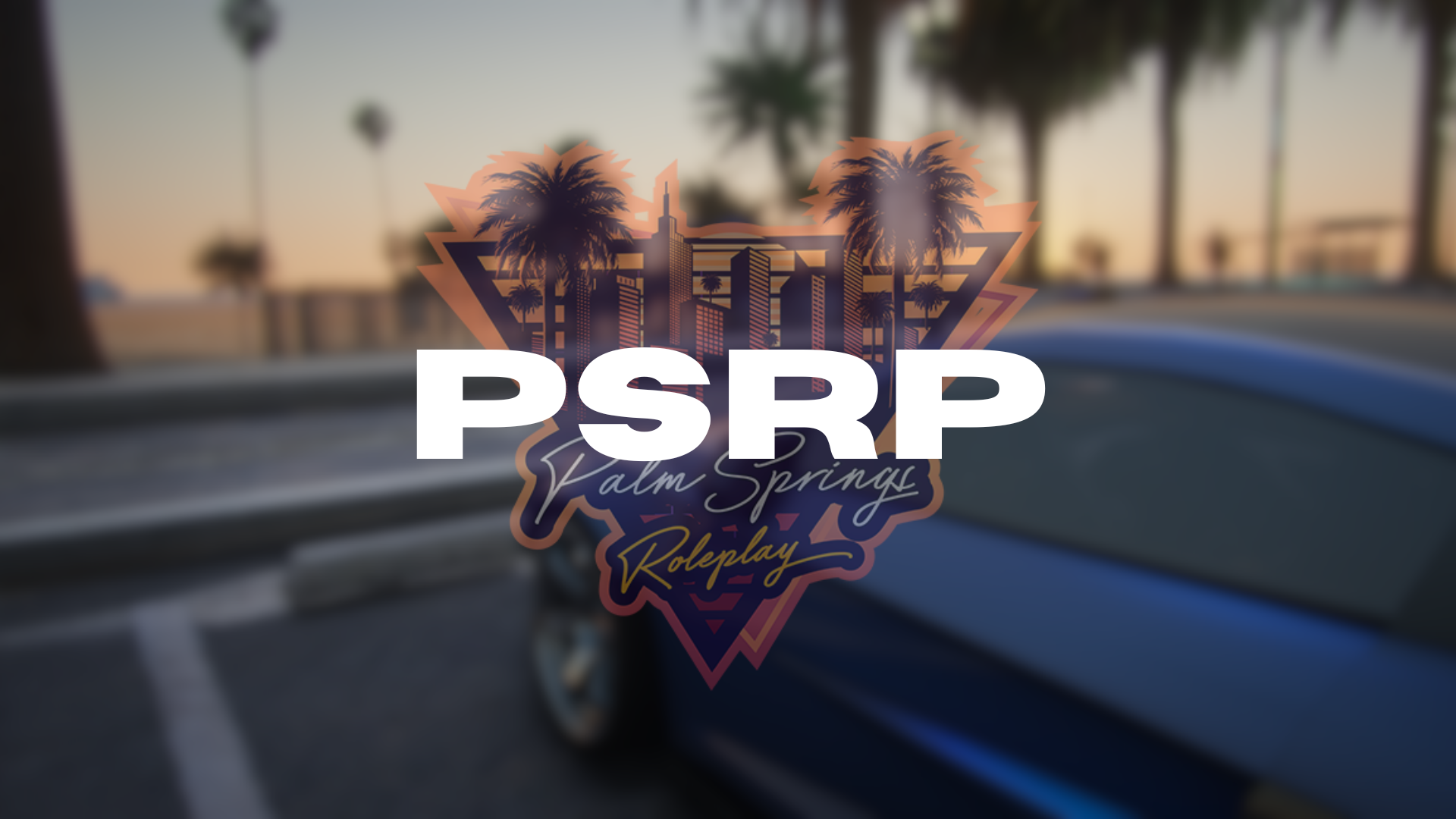 Palm Springs Roleplay | Welcome