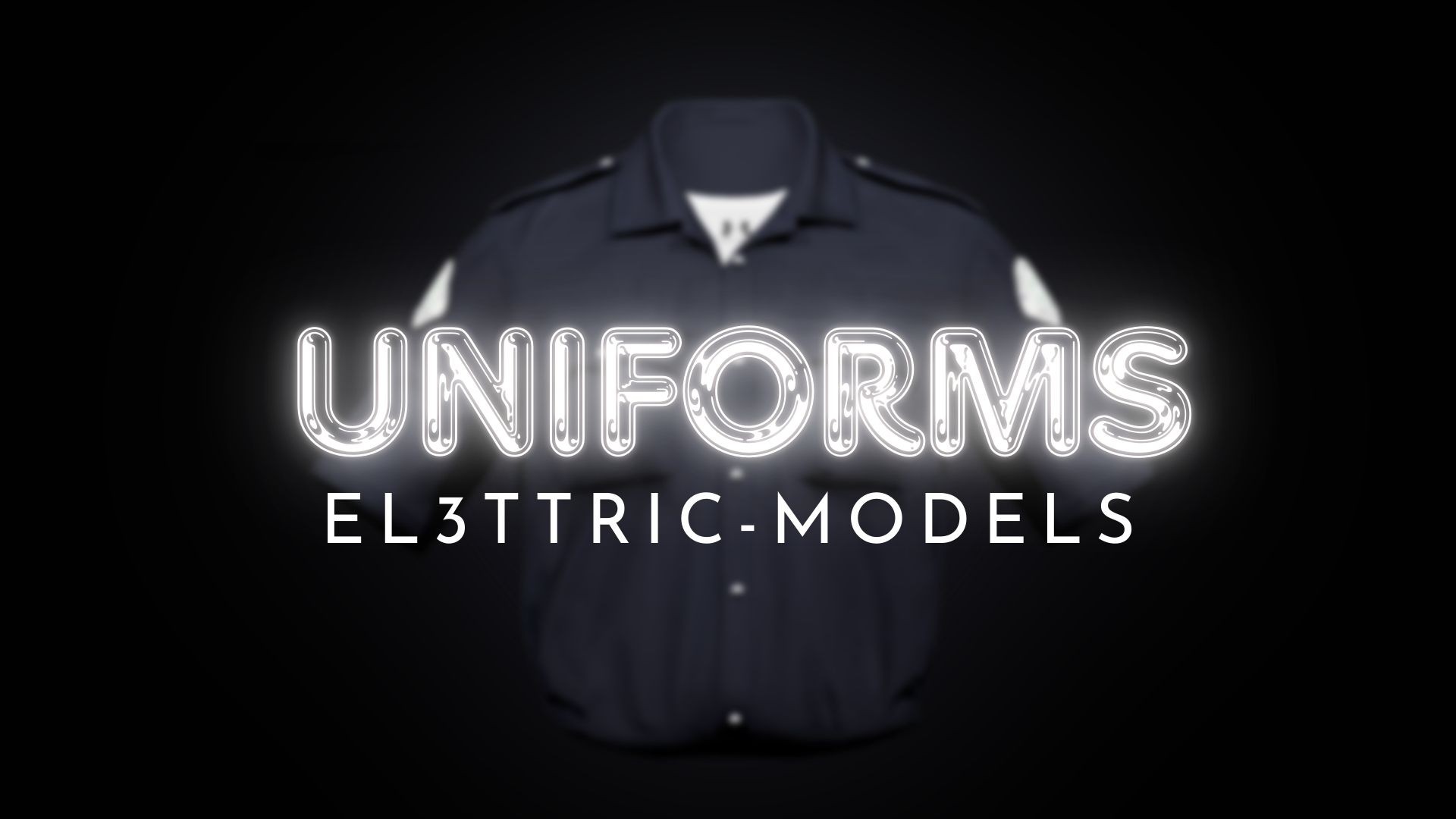 El3ttric Models · UNIFORMS